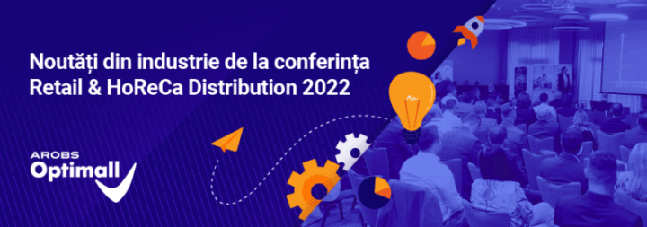Noutăți din industrie de la conferința Retail & HoReCa Distribution ...