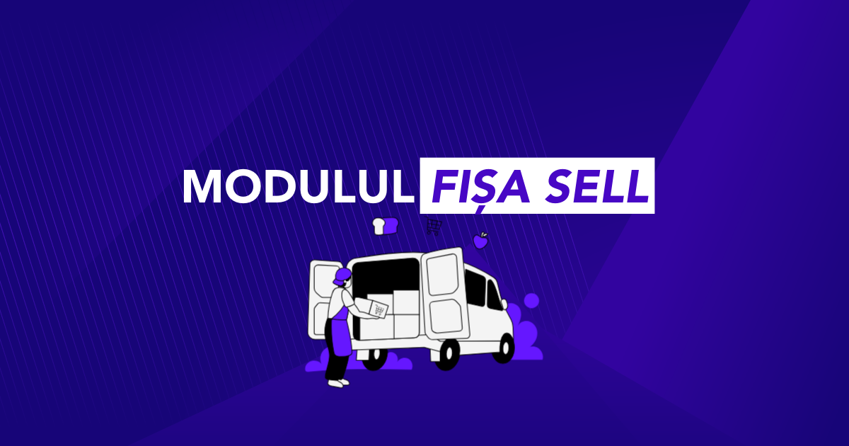 Modulul Fișa Sell - OptimallSFA